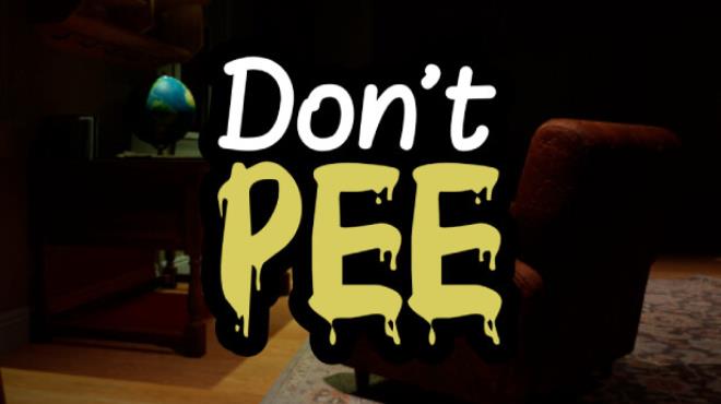 Fix Don’t Pee Crashing, Stuttering, and Won't Launch Fix Don’t Pee Crashing, Stuttering, and Won't Launch